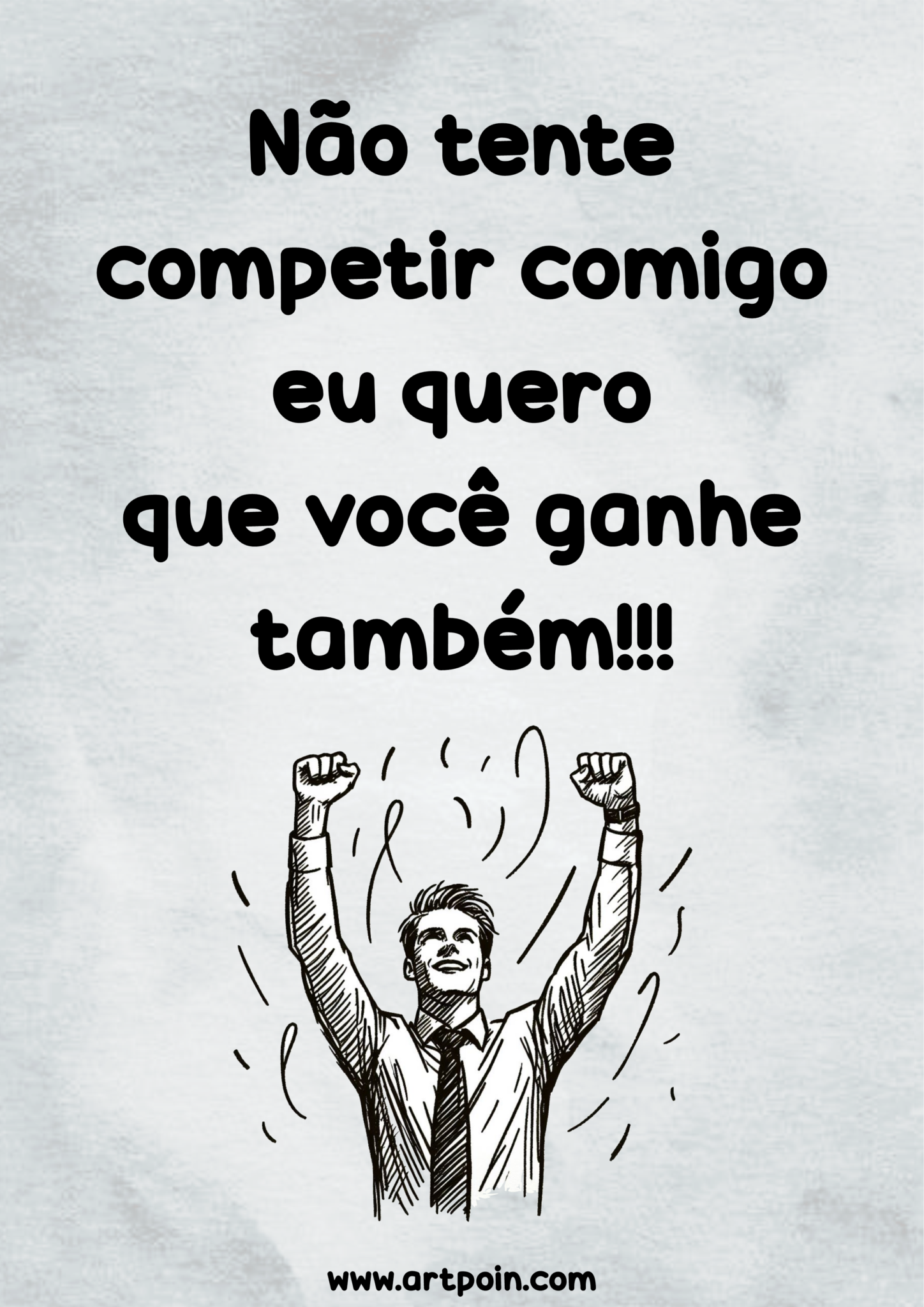 Frases motivacionais não tente competir comigo eu quero que você ganhe ...